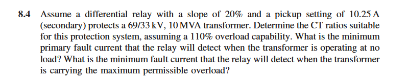 Solved 8.4 Assume a differential relay with a slope of 20% | Chegg.com