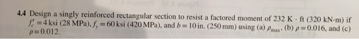 Solved Design a singly reinforced rectangular section to | Chegg.com