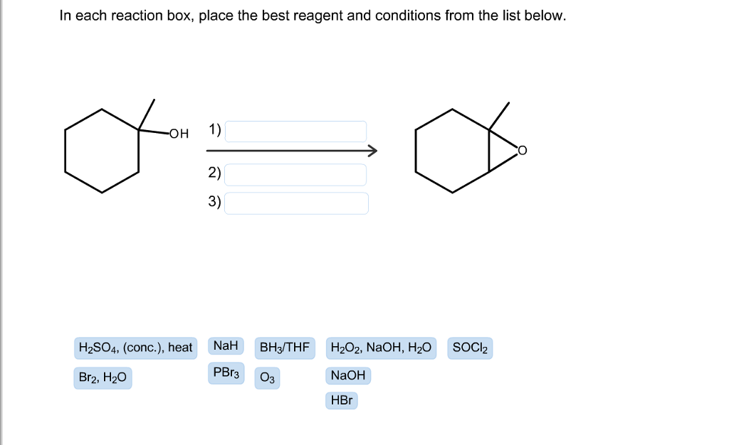 Solved In each reaction box, place the best reagent and | Chegg.com