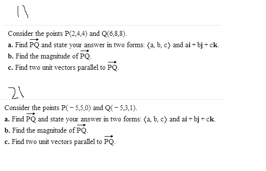 Solved 1. Consider the Points P(2,4,4) and Q(6,8,8). a. | Chegg.com
