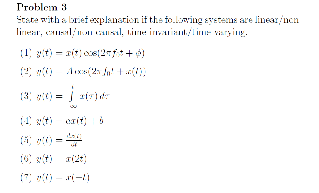 Solved Problem 3 State with a brief explanation if the | Chegg.com