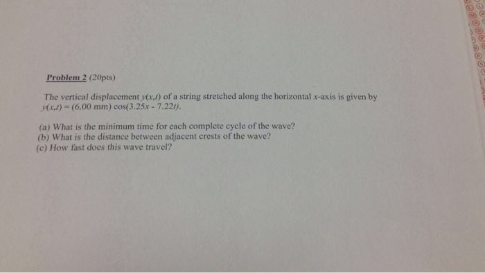 Solved The vertical displacement y(x, t) of a string | Chegg.com