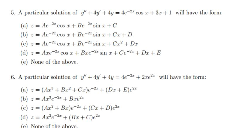 Solved 5. A particular solution of y" + 4y' + 4y = 4e-2x cos | Chegg.com