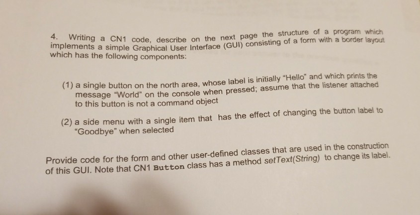 Solved imleriea CN1 code, describe on the next page the | Chegg.com