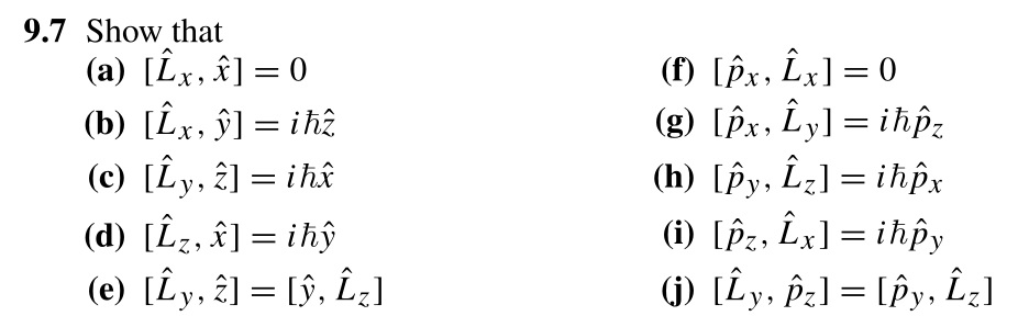 Solved 9.7 Show that (a) [Lx, x]= 0 (f) (b) [Lx, y] = ihz | Chegg.com