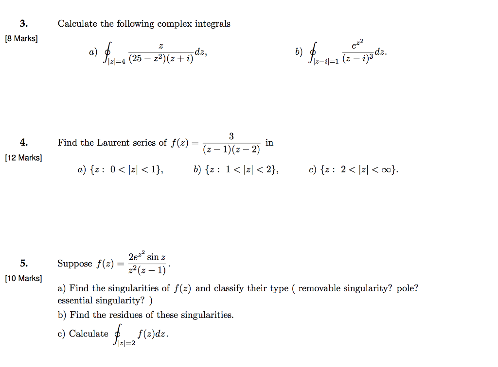 Solved 3. Calculate the following complex integrals [8 | Chegg.com