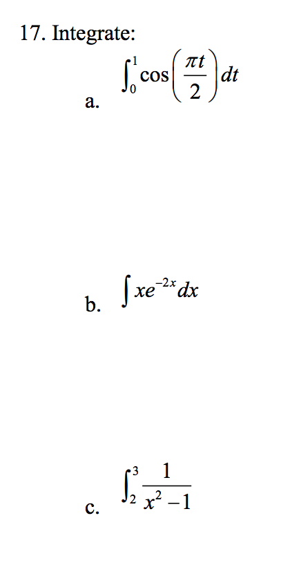 Solved Integrate: integral_0^1 cos(pi t/2) dt integral | Chegg.com