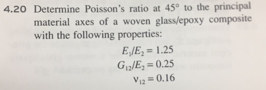 Solved 4.20 Determine Poisson's ratio at 45° to the | Chegg.com