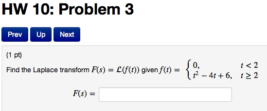 Solved Find the Laplace transform F(s) = L(f(t)) given f(t) | Chegg.com