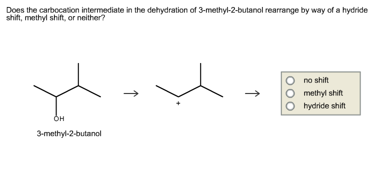 Solved Does the carbocation intermediate in the dehydration | Chegg.com