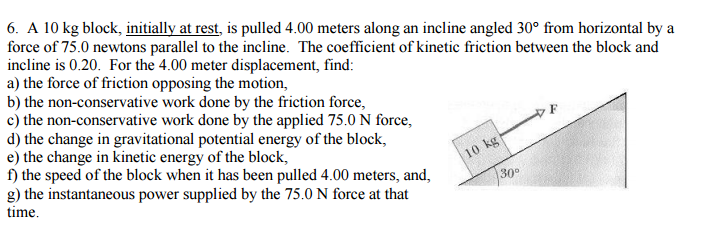 Solved 6. A 10 kg block, initially at rest, is pulled 4.00 | Chegg.com