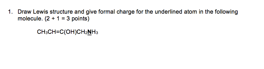 Solved Draw Lewis structure and give formal charge for the | Chegg.com