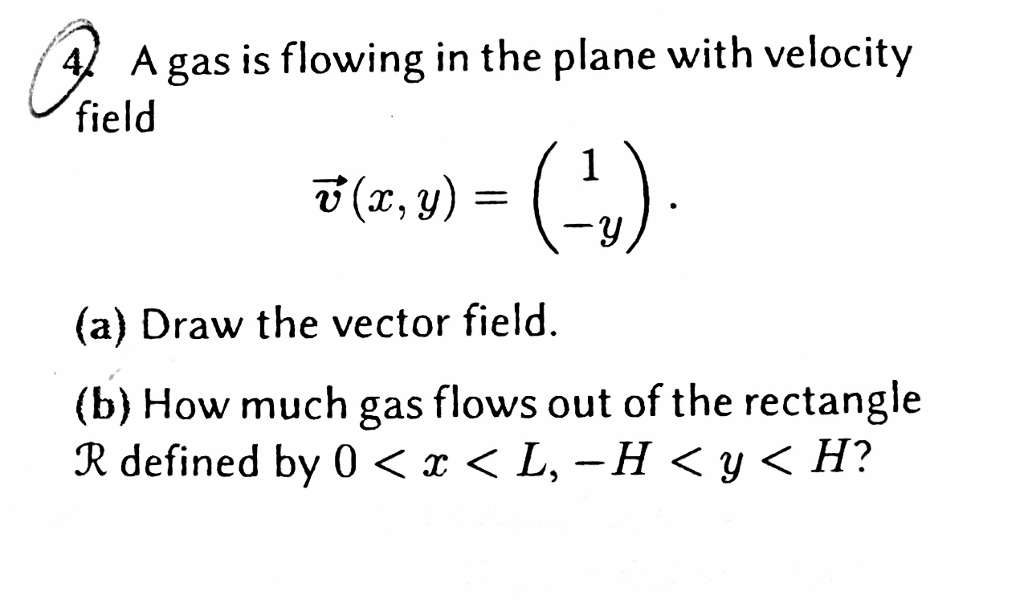 Solved A gas is flowing in the plane with velocity field | Chegg.com