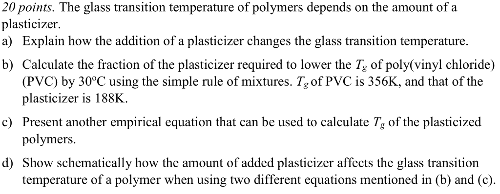 20 points. The glass transition temperature of | Chegg.com