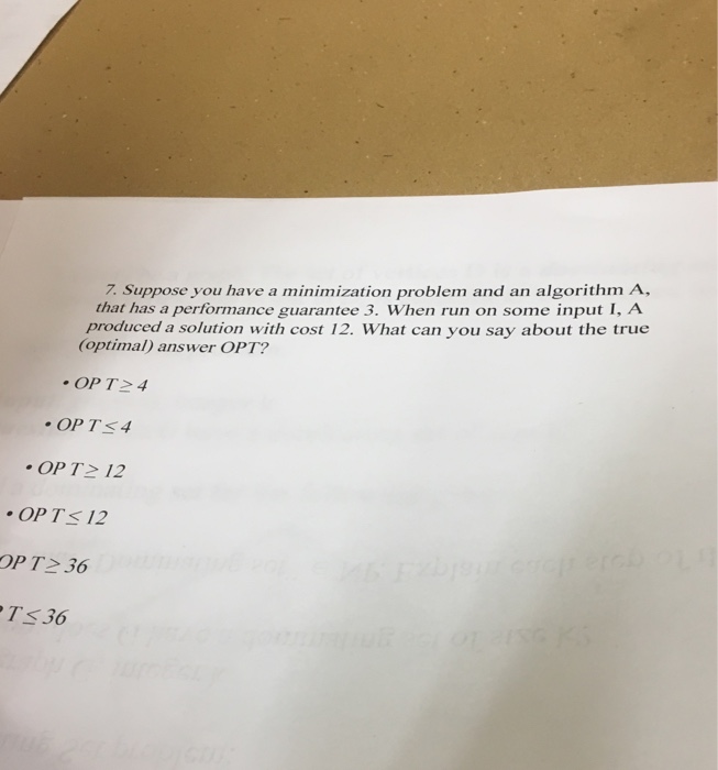 Solved Suppose you have a minimization problem and an | Chegg.com