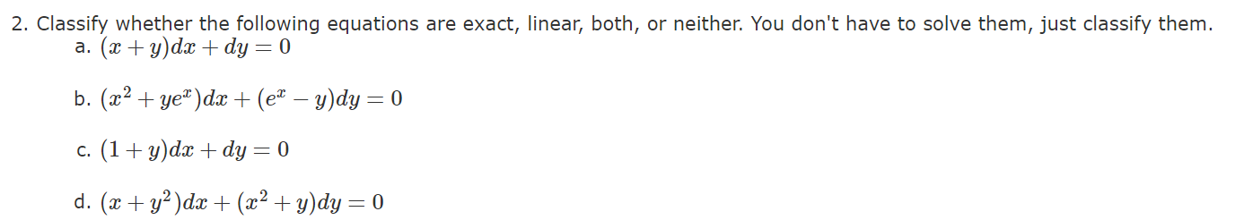 Solved Classify whether the following equations are exact, | Chegg.com