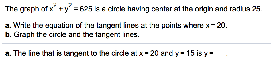 Solved The graph of x^2 y^2 = 625 is a circle having center | Chegg.com