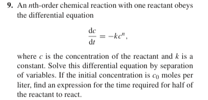 Solved 9. An nth-order chemical reaction with one reactant | Chegg.com