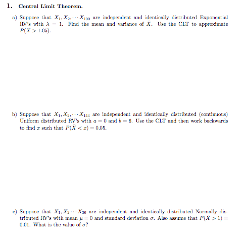 Solved 1. Central Limit Theorem a) Suppose that X1XX10 are | Chegg.com