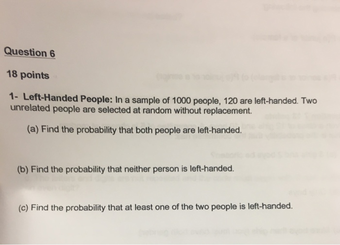 Solved In a sample of 1000 people, 120 are left-handed Two | Chegg.com