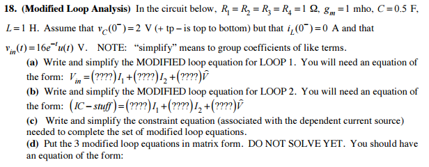 Solved 18. (Modified Loop Analysis) In the circuit below, R | Chegg.com