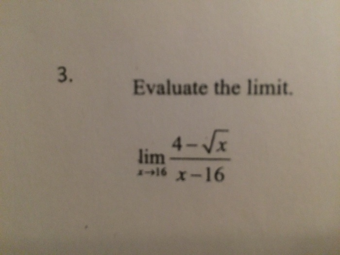 Solved Evaluate the limit. lim_x rightarrow 16 4 - square | Chegg.com