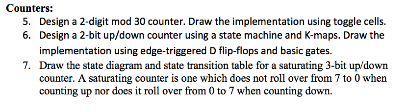 Solved Counters: 5. 6. Design a 2-digit mod 30 counter. Draw | Chegg.com