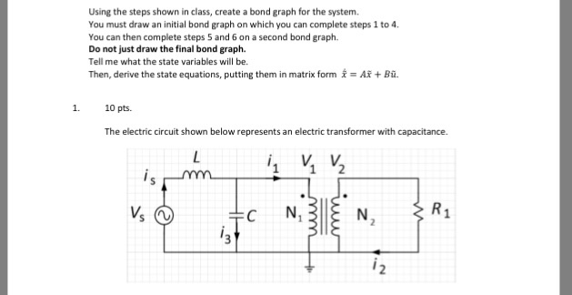Solved Using the steps shown in class, create a bond graph | Chegg.com