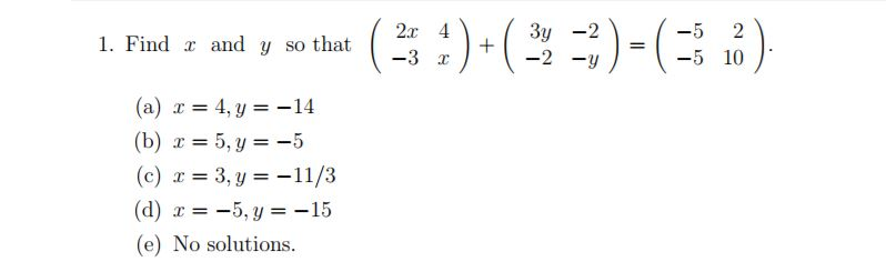 Solved 2x 4 -5 2 5 10 Sy -2 1. Find r and y so that (a) x = | Chegg.com