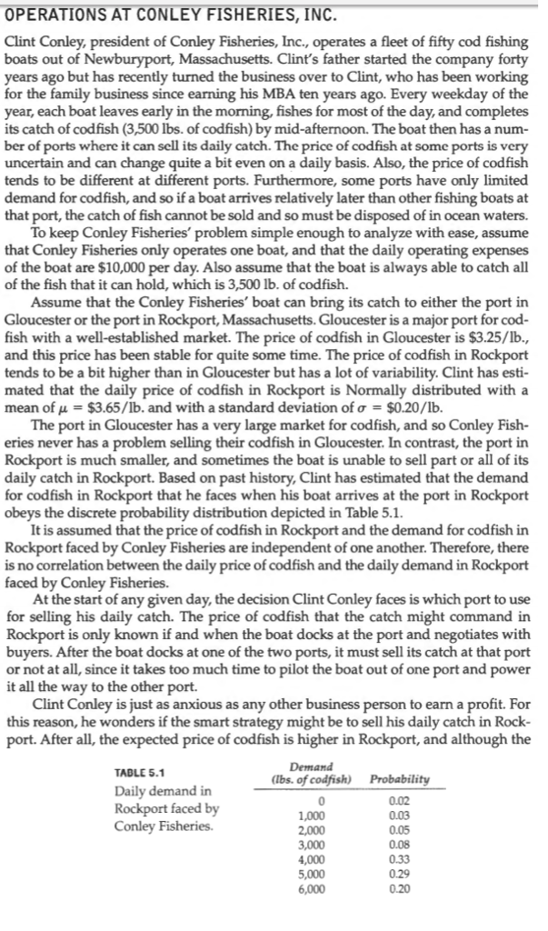 Solved OPERATIONS AT CONLEY FISHERIES, INC. Clint Conley, | Chegg.com