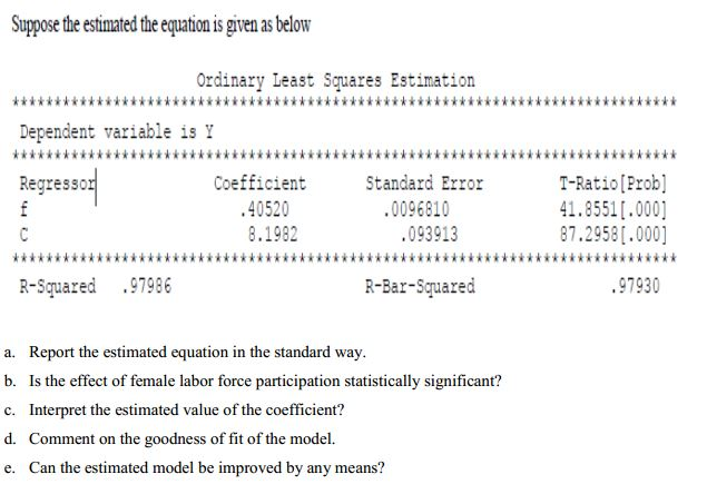 Solved Suppose the estimated the equation is given as below | Chegg.com