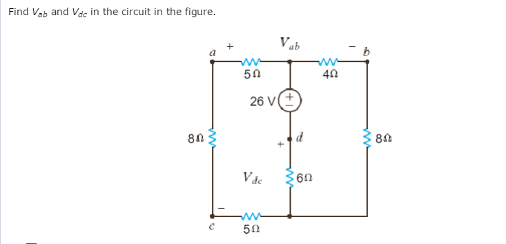 Solved Find V_ab and V_dc in the circuit in the figure. | Chegg.com