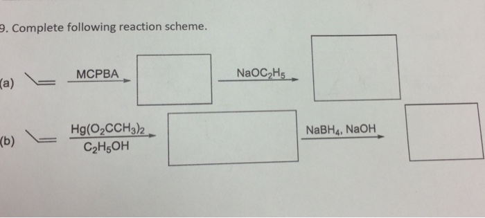 Solved: Complete Following Reaction Scheme. | Chegg.com Solved: Complete Following Reaction Scheme. | Chegg.com