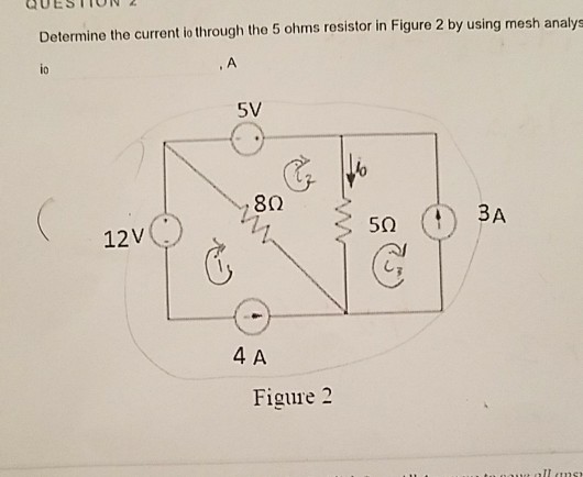 Solved QUESTTON Determine the current io through the 5 ohms | Chegg.com
