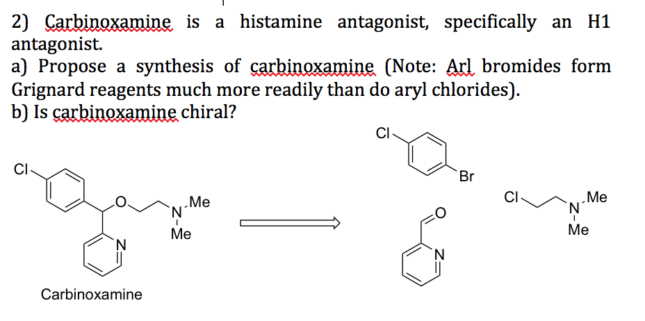 Solved 2) Carbinoxamine is a histamine antagonist, | Chegg.com