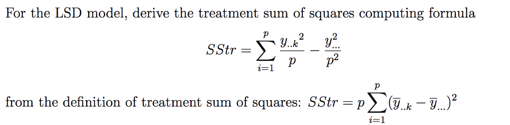 For the LSD model, derive the treatment sum of | Chegg.com