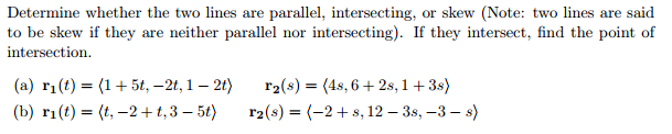 Solved Determine whether the two lines are parallel, | Chegg.com