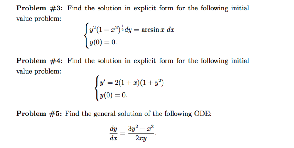 Solved Problem #3: Find the solution in explicit form for | Chegg.com
