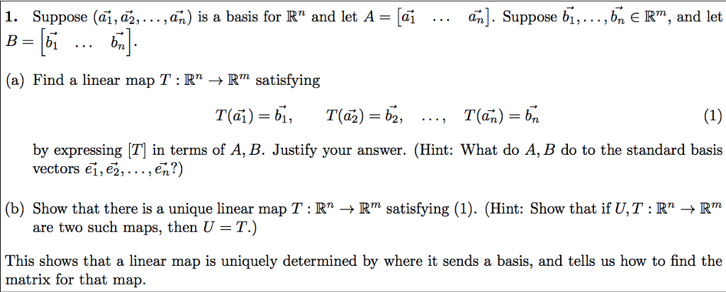 Solved 1. Suppose (a, a, , an) is a basis for Rn and let A = | Chegg.com