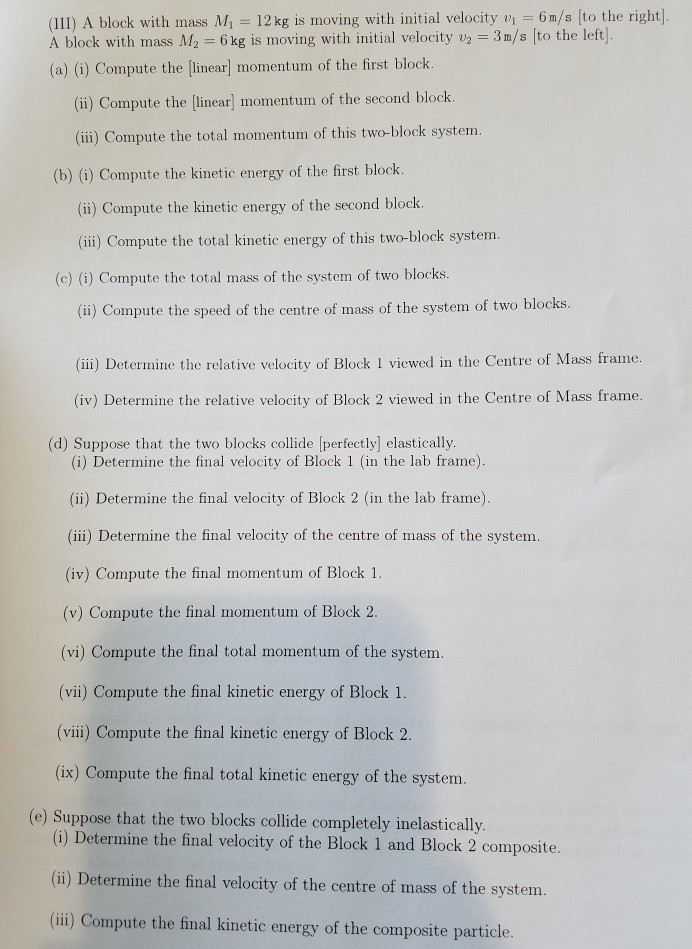 Solved (III) A block with mass M,-12 kg is moving with | Chegg.com
