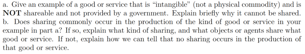 Solved a. Give an example of a good or service that is | Chegg.com