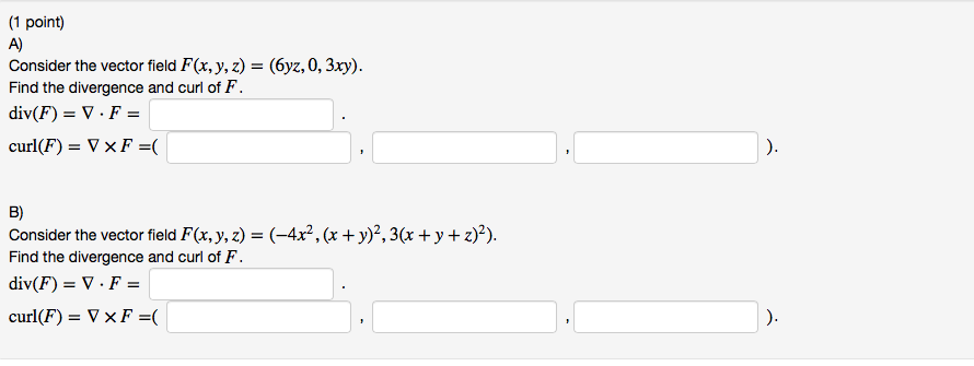 Solved Consider The Vector Field F X Y Z 6yz 0 3xy