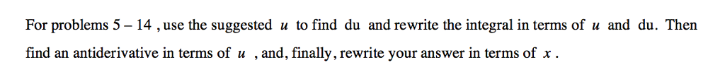 Solved For problems 5- 14,use the suggested u to find du and | Chegg.com