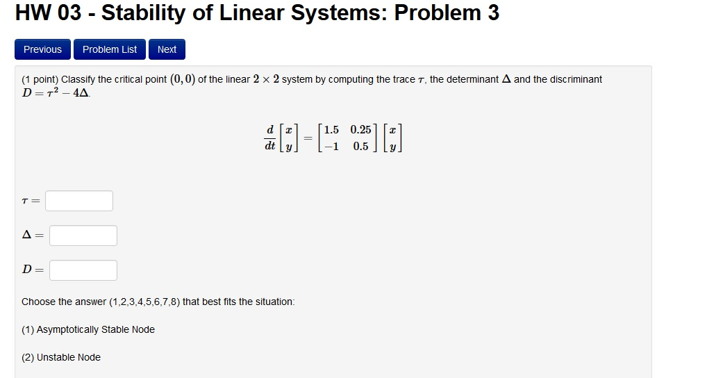 Solved Classify the critical point (0, 0) of the linear 2 | Chegg.com