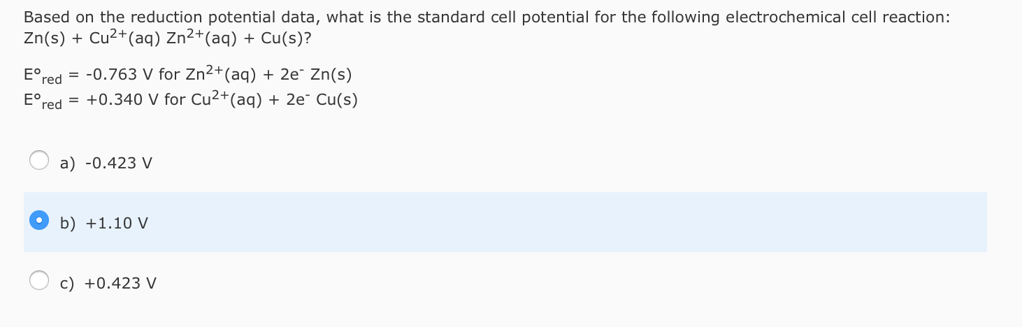 Solved Based on the reduction potential data, What is the | Chegg.com