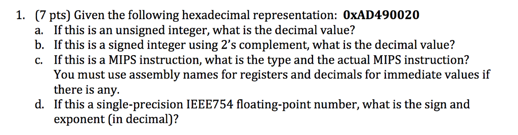 Solved Given the following hexadecimal representation: | Chegg.com