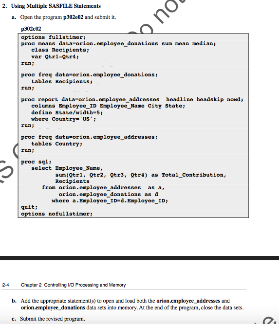 2. Using Multiple SASFILE Statements a. Open the | Chegg.com