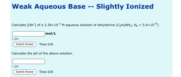 Solved Weak Aqueous Base -- Slightly Ionized Calculate | Chegg.com