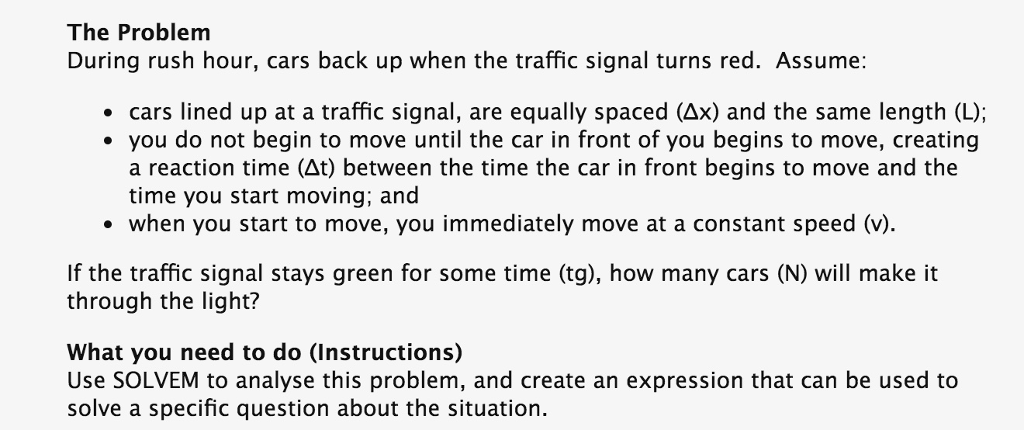 Solved The Problem During rush hour, cars back up when the | Chegg.com