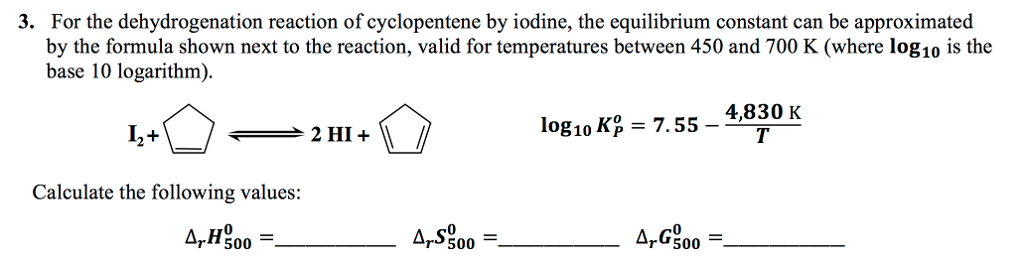 Solved 3. For the dehydrogenation reaction of cyclopentene | Chegg.com